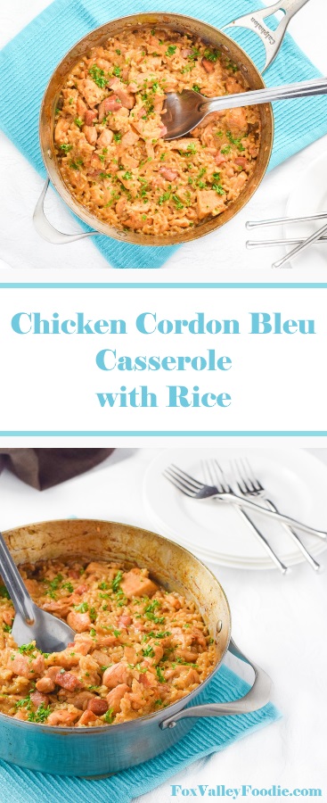 Chicken Cordon Bleu Casserole with Rice - Fox Valley Foodie