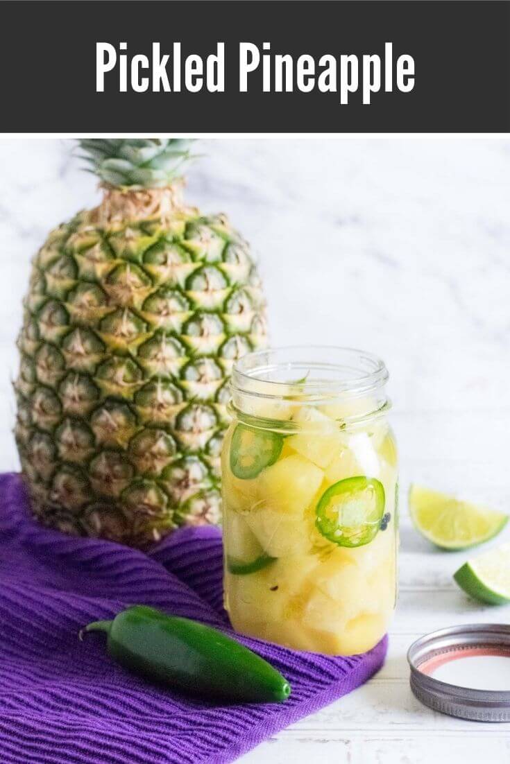 Pickled Pineapple - Fox Valley Foodie