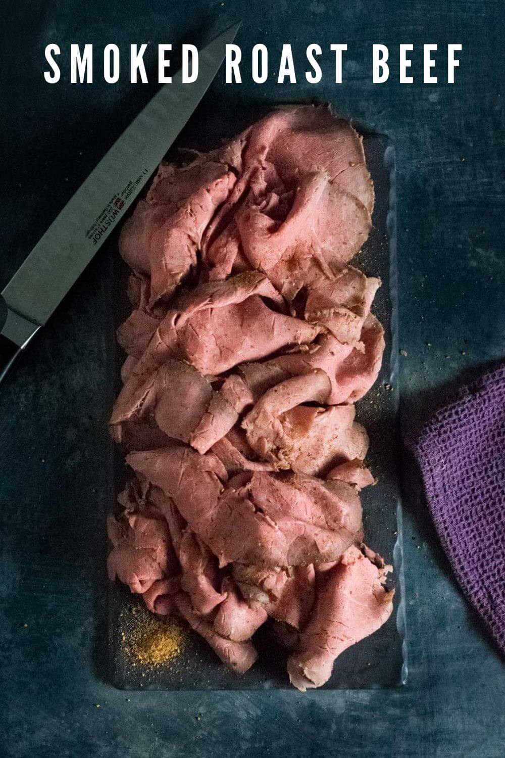Smoked Roast Beef - Fox Valley Foodie